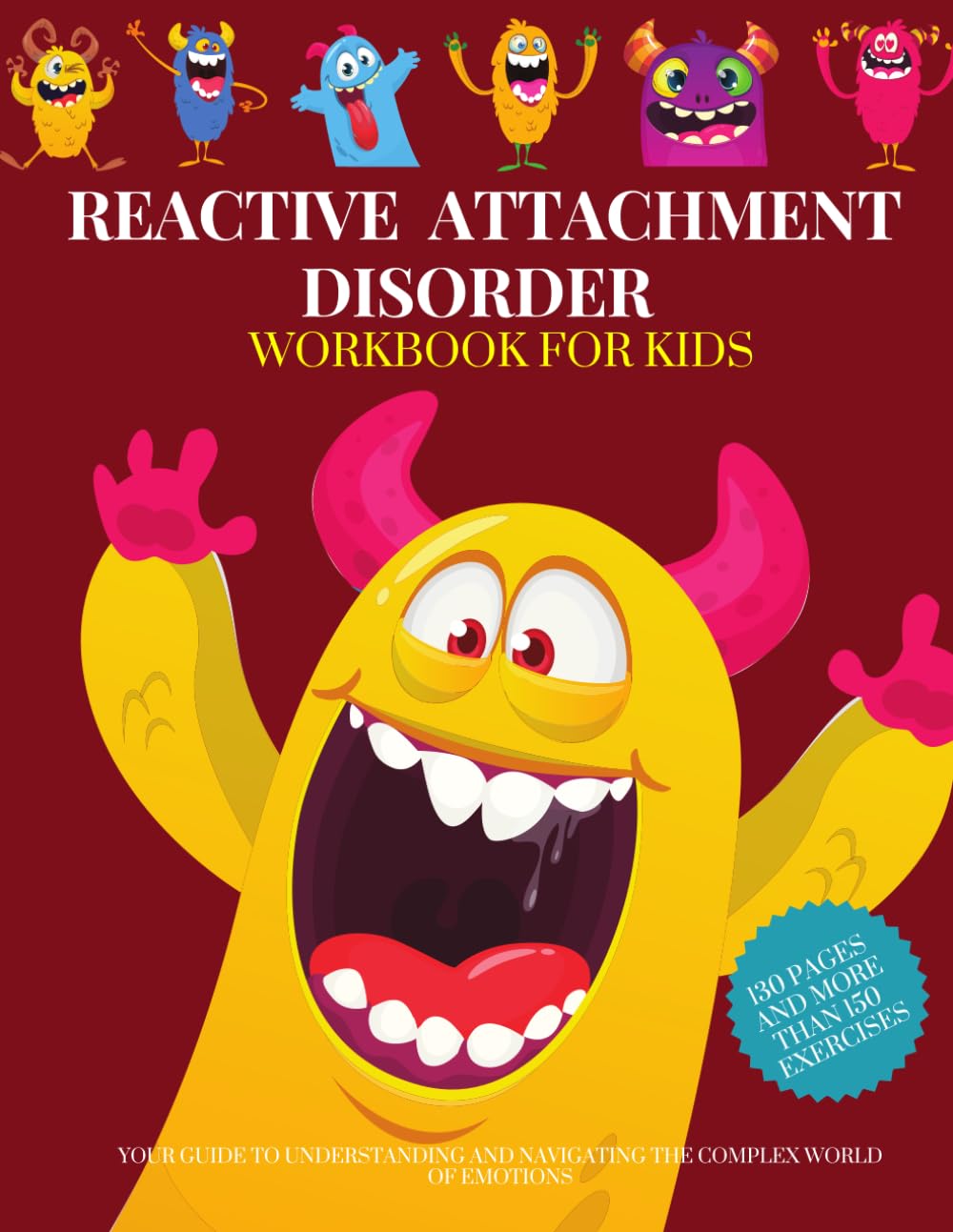 REACTIVE ATTACHMENT DISORDER Workbook For Kids - Synergy Counseling LLC