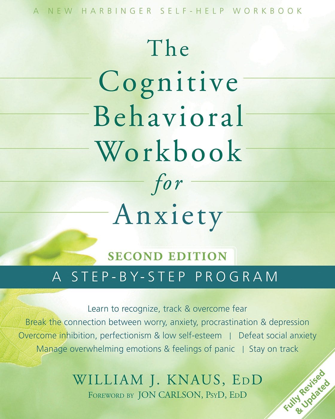 The Cognitive Behavioral Workbook for Anxiety: A Step-By-Step Program ...