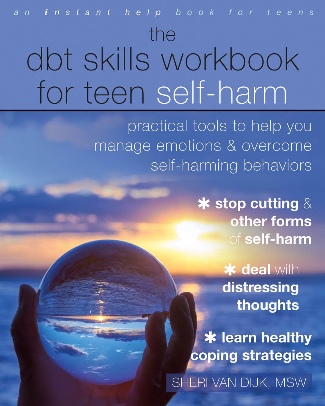 The DBT Skills Workbook for Teen Self-Harm: Practical Tools to Help You ...